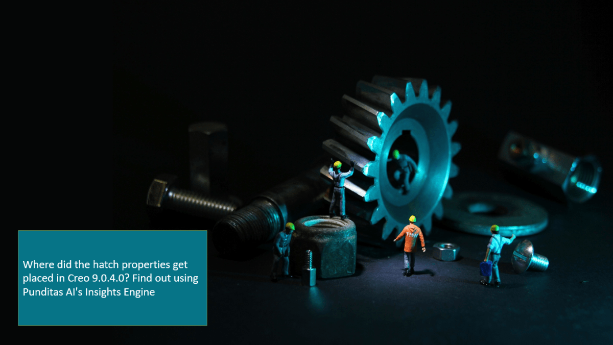 Where did the hatch properties get placed in Creo 9.0.4.0? Find out ...