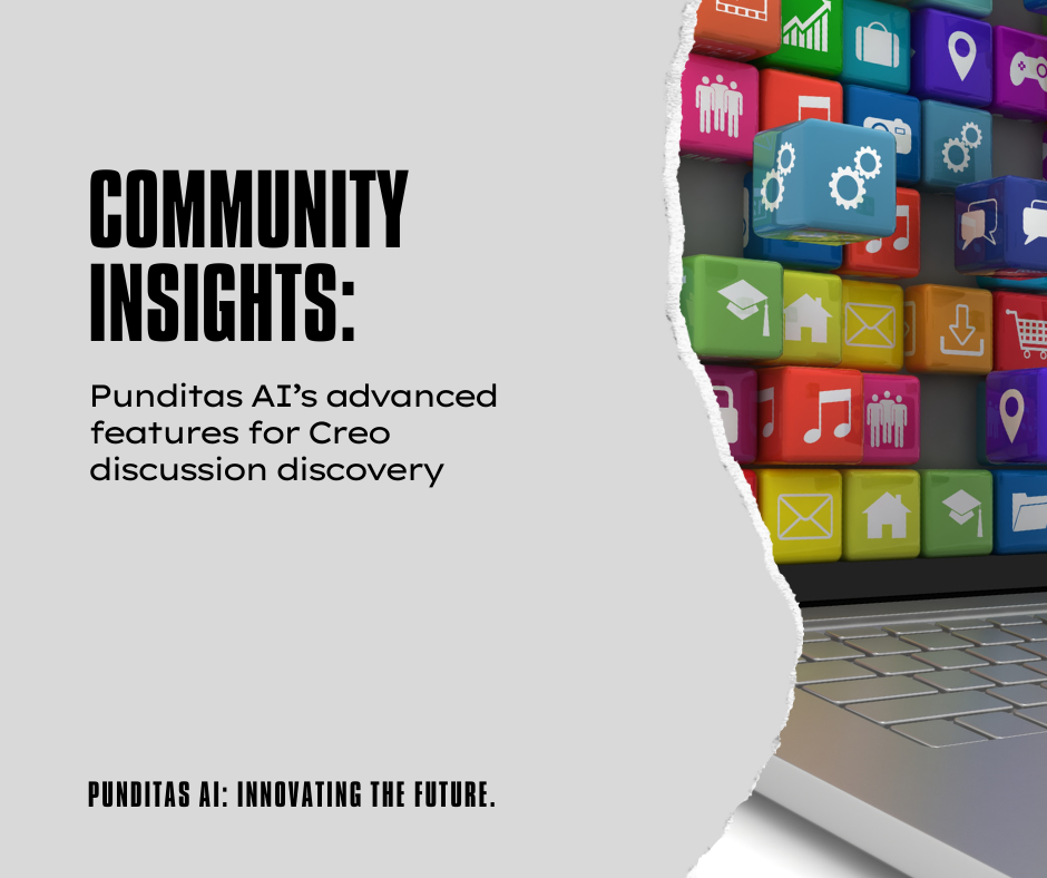Community insights: Punditas AI’s advanced features for Creo discussion ...