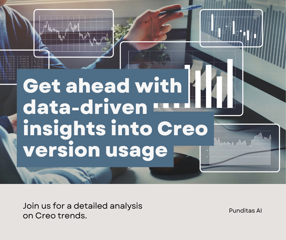 Get ahead with data-driven insights into Creo version usage – Punditas