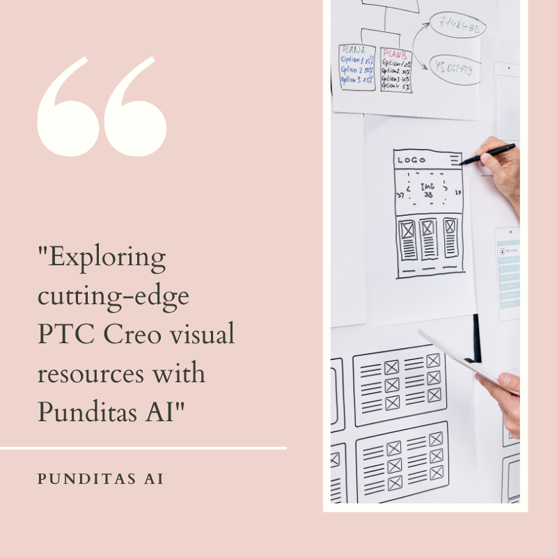 Exploring cutting-edge PTC Creo visual resources with Punditas AI ...