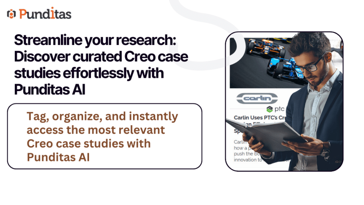 Streamline your research: Discover curated Creo case studies effortlessly with Punditas AI ...