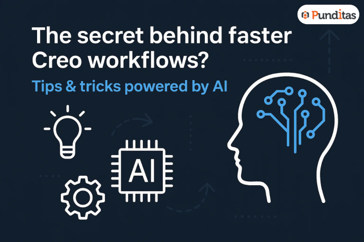 The secret behind faster Creo workflows? Tips & tricks powered by AI ...